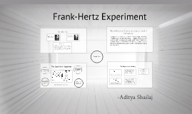 Frank-Hertz Experiment by Aditya Shailaj on Prezi