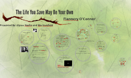 The Life You Save May Be Your Own by Alyssa Havlin on Prezi
