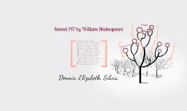 Sonnet 147 by Silvia Gamez on Prezi