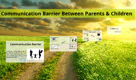 Communication Barrier Between Parents And Children by muhammad kamran ...