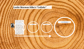Leslie Marmon Silko's "Lullaby" by Katie Nelson on Prezi