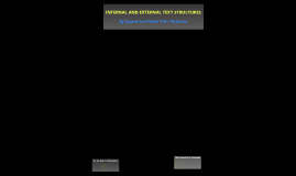 Internal And External Text Structures by Eugene Lee on Prezi