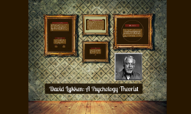 David Lykken: A Psychology Theorist by Raphs Paphs on Prezi