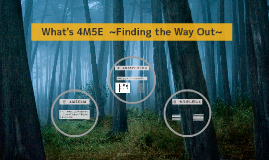 4M5E by D J on Prezi