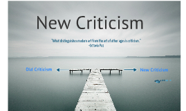 New Criticism by Paul Bonhomme on Prezi