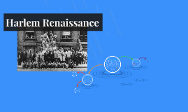 Harlem Renaissance by Micah Woods on Prezi