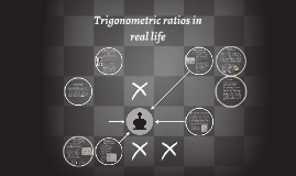 Trigonometric ratios in real life by Darshan Aidasani on Prezi