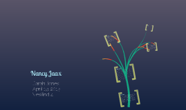 Nancy Jaax by Sarah Jones on Prezi