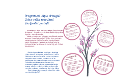 Programos "Zipio draugai" įtaka vaiko emocinei savijautai gerinti by ...