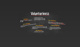 Voluntariness by karen estrada on Prezi