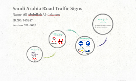 Saudi Arabia Road Traffic Signs by Amani Dahnem on Prezi