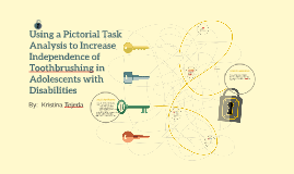 Using a Pictorial Task Analysis to Increase Independence of by Kristina ...