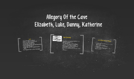 Allegory Of the Cave by on Prezi