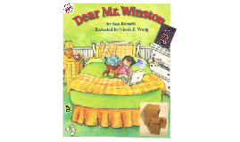 Dear Mr. Winston by Tanji Coats on Prezi