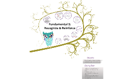 Recognize & Reinforce: Fundamental 5 by Rom Crespo on Prezi