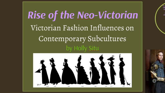 Rise of the Neo-Victorian by Holly Situ on Prezi