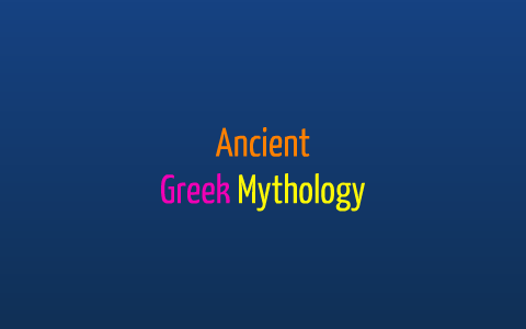 Greek Mythology Project by Mythology GreeK on Prezi