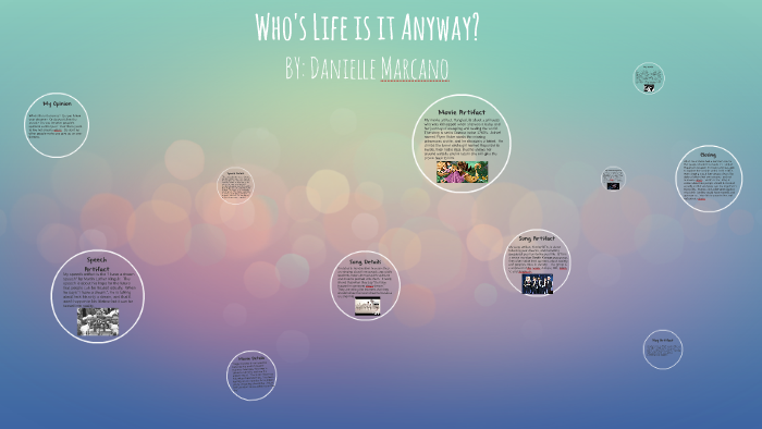 Who's Life is it Anyway? by Danielle Marcano on Prezi