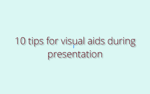 10 Tips for visual aids in a presentation by Kevin Geutjens on Prezi
