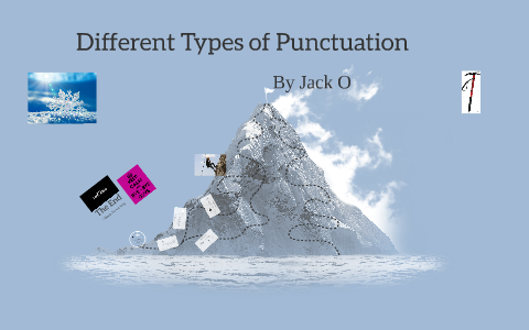 Different Types of Punctuation by Jack Oliverius on Prezi