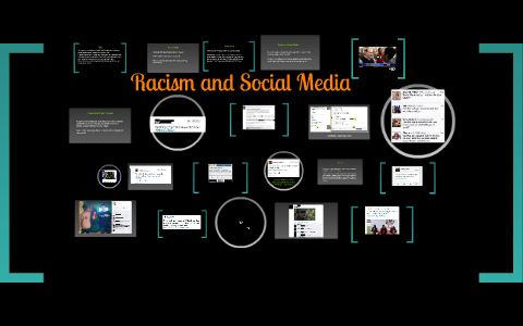 racism in social media by Joseph Flores on Prezi