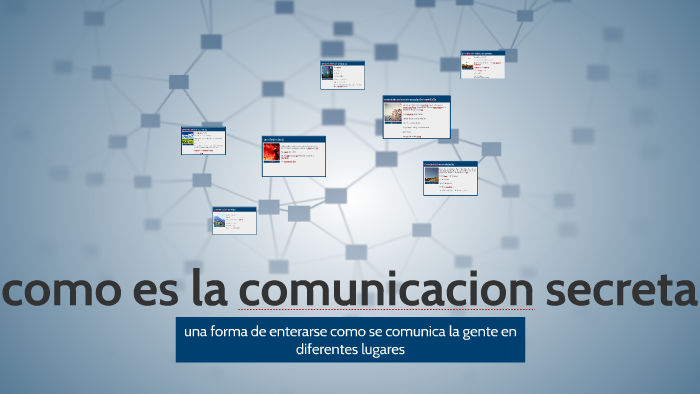 como es la comunicacion secreta by Julian santiago León perez on Prezi