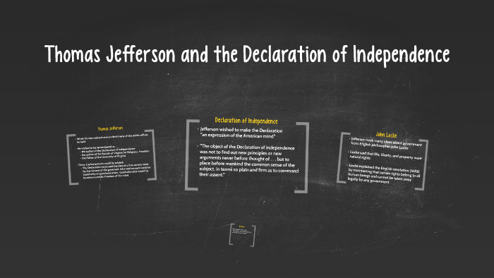 Thomas Jefferson and the Declaration of Independence by on Prezi