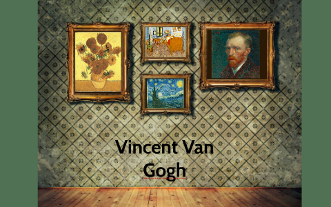 Vincent Van Gogh research project by Pauline Doyle on Prezi
