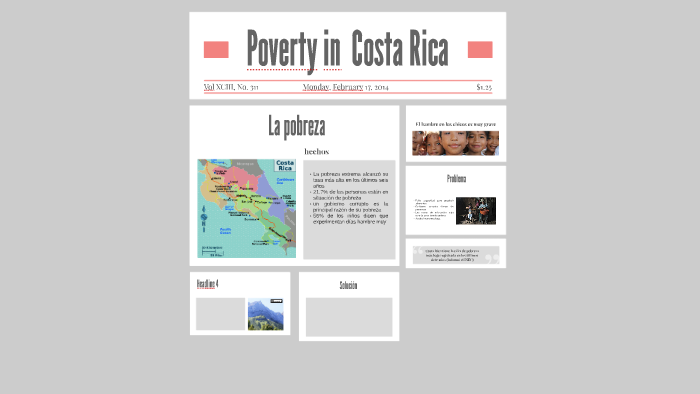 Poverty in Costa Rica by Natalie Hejda on Prezi