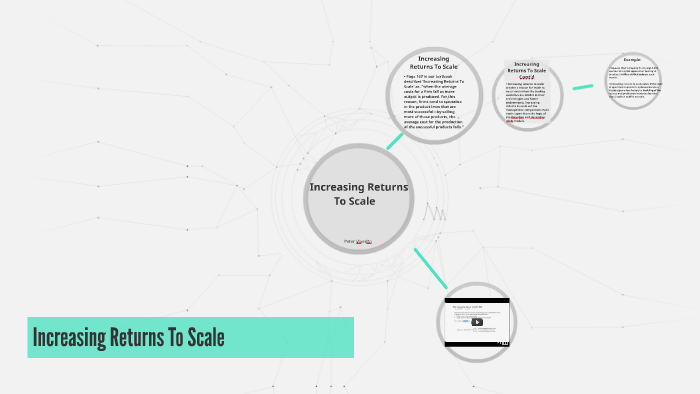 Increasing Returns To Scale by Peter Viverito on Prezi