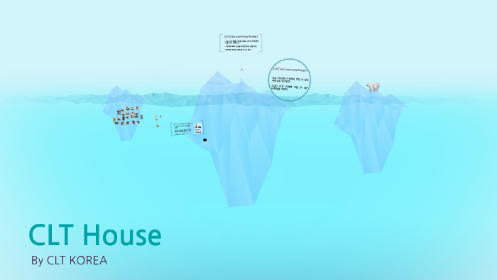 CLT House by 경호 김 on Prezi