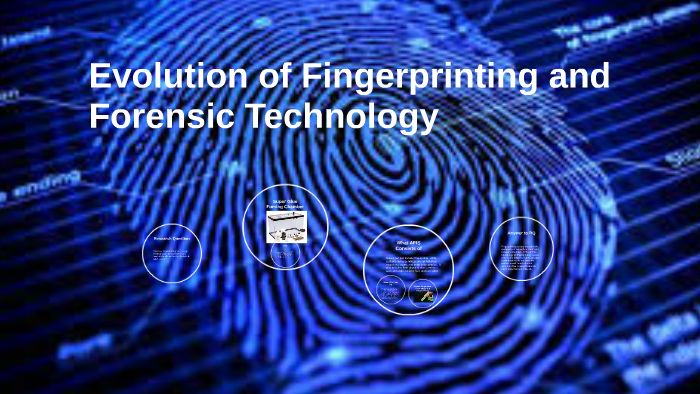 Evolution of Fingerprinting and Forensic Technology by Ellie Strait on ...