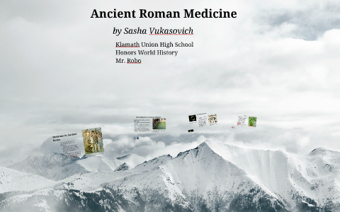 Ancient Roman Medicine by sasha vukasovich on Prezi