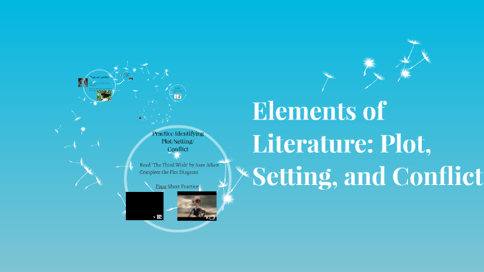 Elements of Literature: Plot, Setting, and Conflict by Sara Borjian on ...