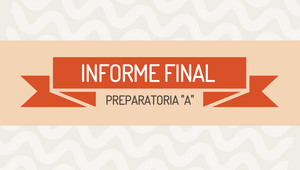 INFORME FINAL PREPARATORIA by Carolina Elizabeth Alcoser on Prezi Design