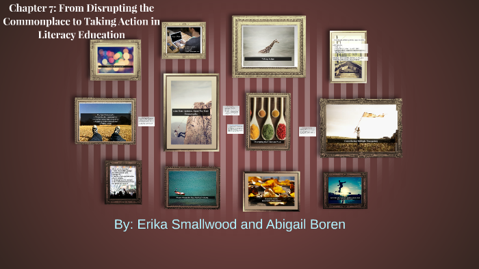 Chapter 7: From Disrupting the Commonplace to Taking Action by Erika ...