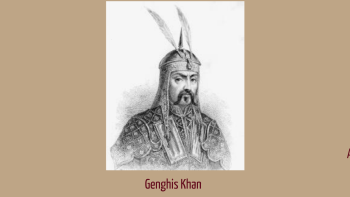 Genghis Khan Presentation by Chad Williams on Prezi