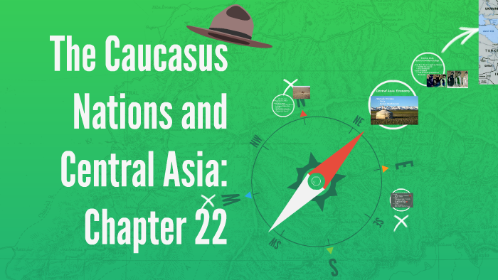 The Caucasus Nations: Chapter 22 by Shelby Hooper on Prezi