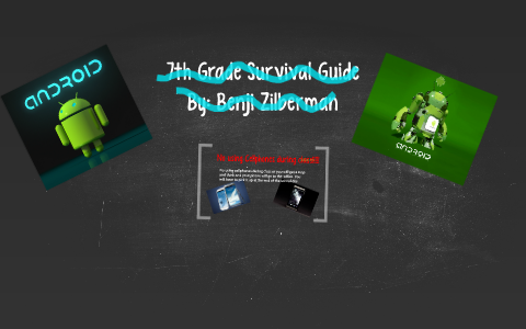 7th Grade Survival Guide by Benji Z on Prezi