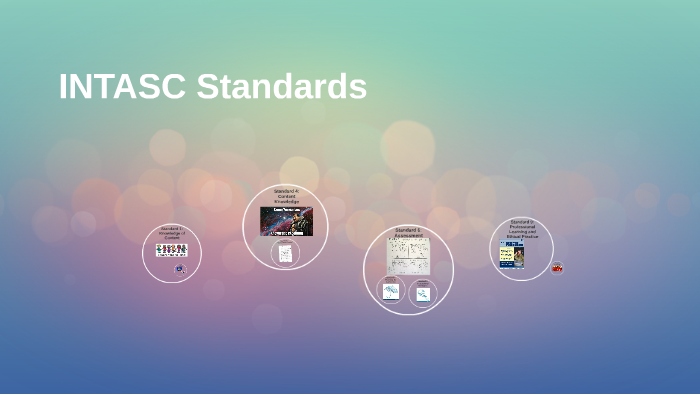 INTASC Standards by Claire Barras on Prezi