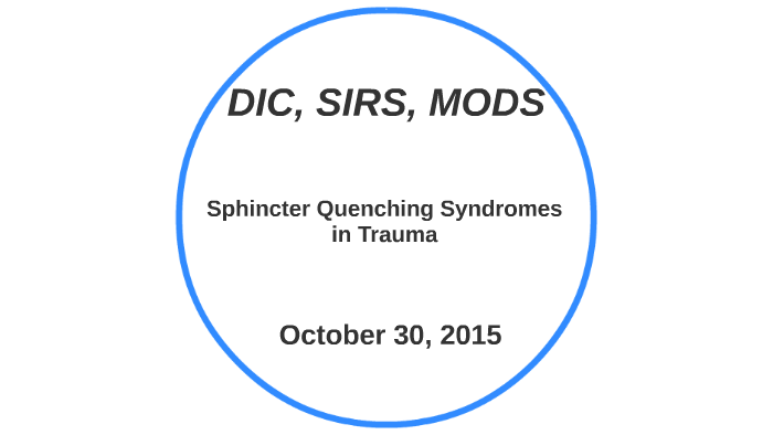 DIC, SIRS, MODS by Ann Cappellari on Prezi