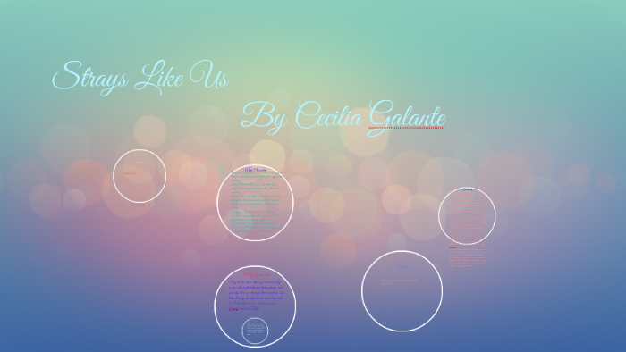 Strays Like Us by on Prezi