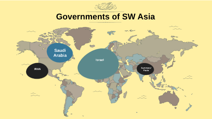 Governments of SW Asia by Kevin Harper on Prezi