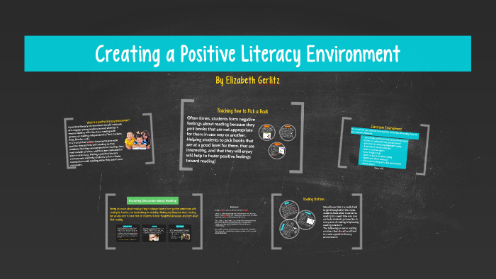 Creating a Positive Literacy Environment by Elli Gerlitz on Prezi