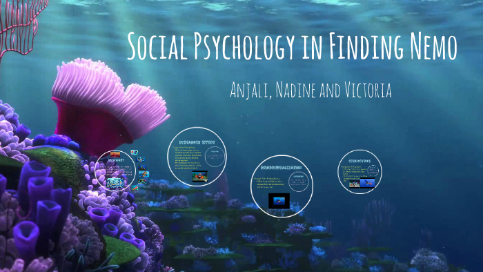 Social Psychology in Finding Nemo by Victoria Chapman on Prezi