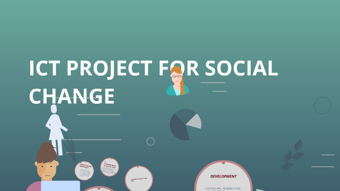 ICT PROJECT FOR SOCIAL CHANGE by Mairel Hernandez on Prezi
