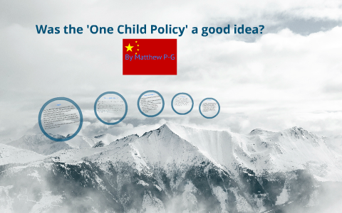 Was the 'One Child Policy' a good idea? by Matthew Prideaux-Ghee on Prezi