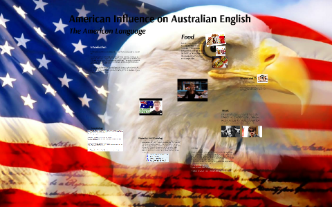 American Influence on Australian English by Helly Soni on Prezi