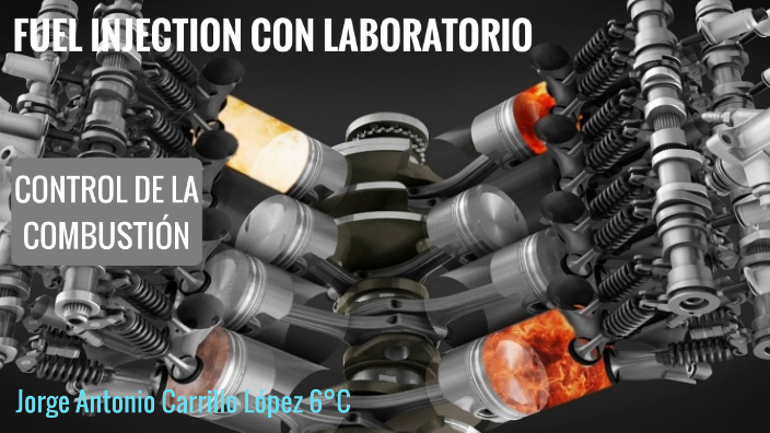 Control de la combustión by Jorge Antonio Carrillo López on Prezi