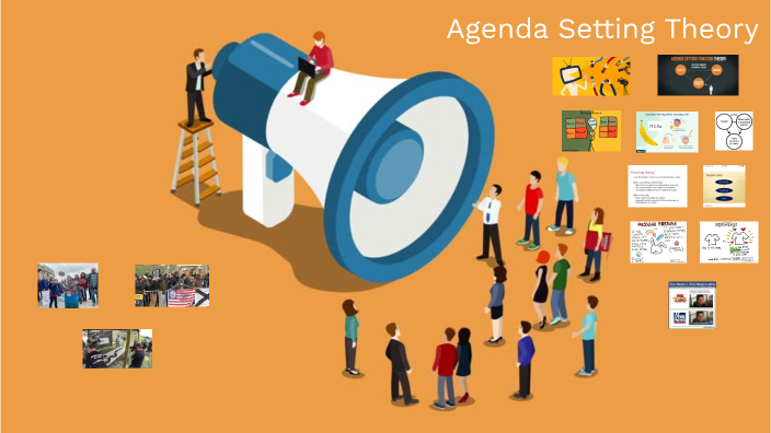 Agenda Setting Theory by Theo Plothe on Prezi